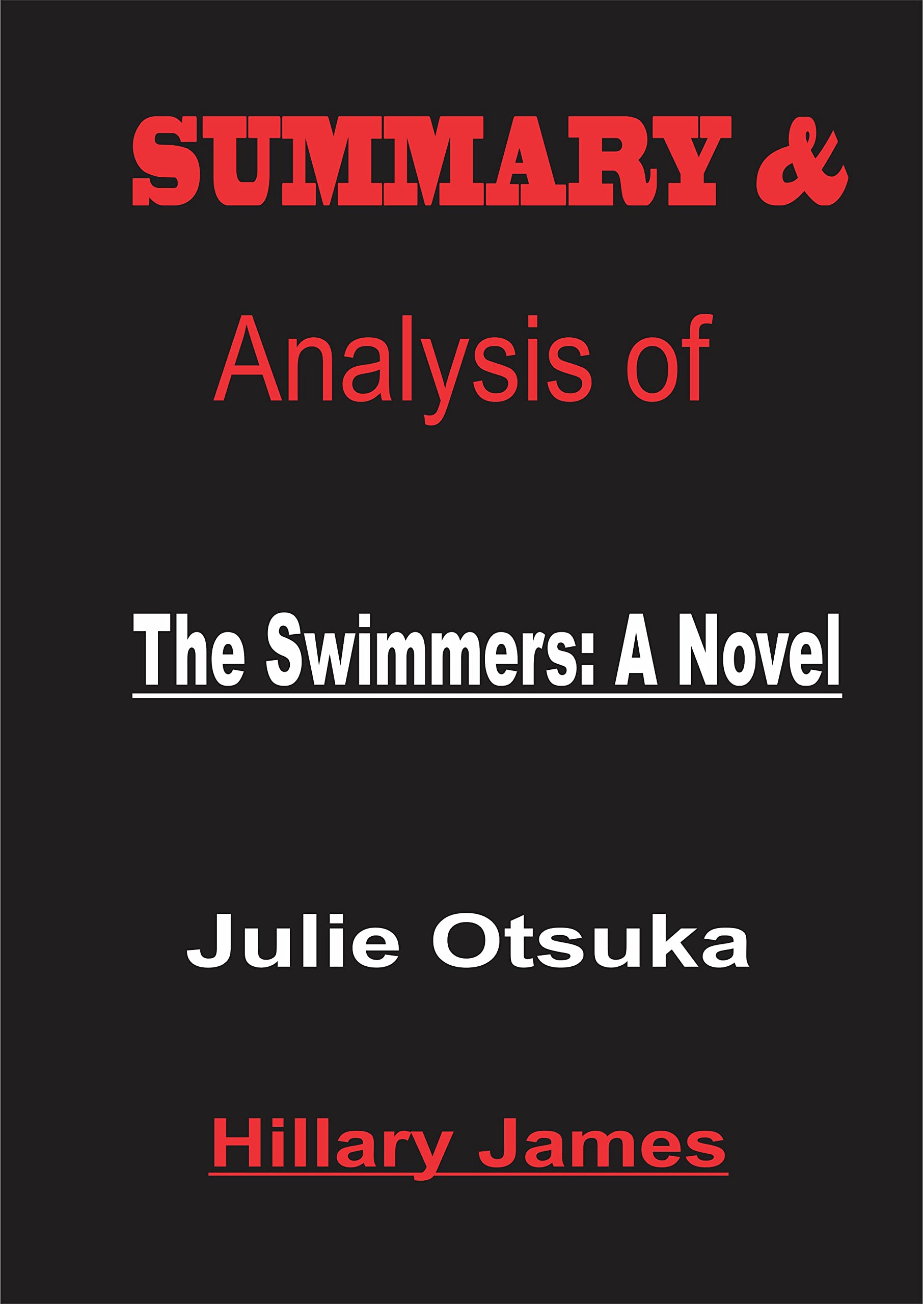 Summary & Analysis of The Swimmers: A Novel By Julie Otsuka by Hillary ...