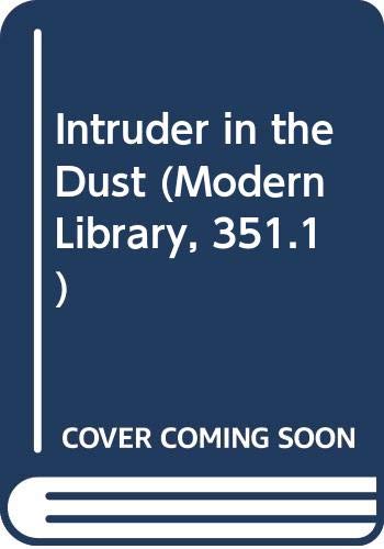 Intruder in the Dust (Modern Library, 351.1) by William Faulkner ...