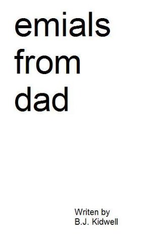 emails from dad by Brian Kidwell | Goodreads
