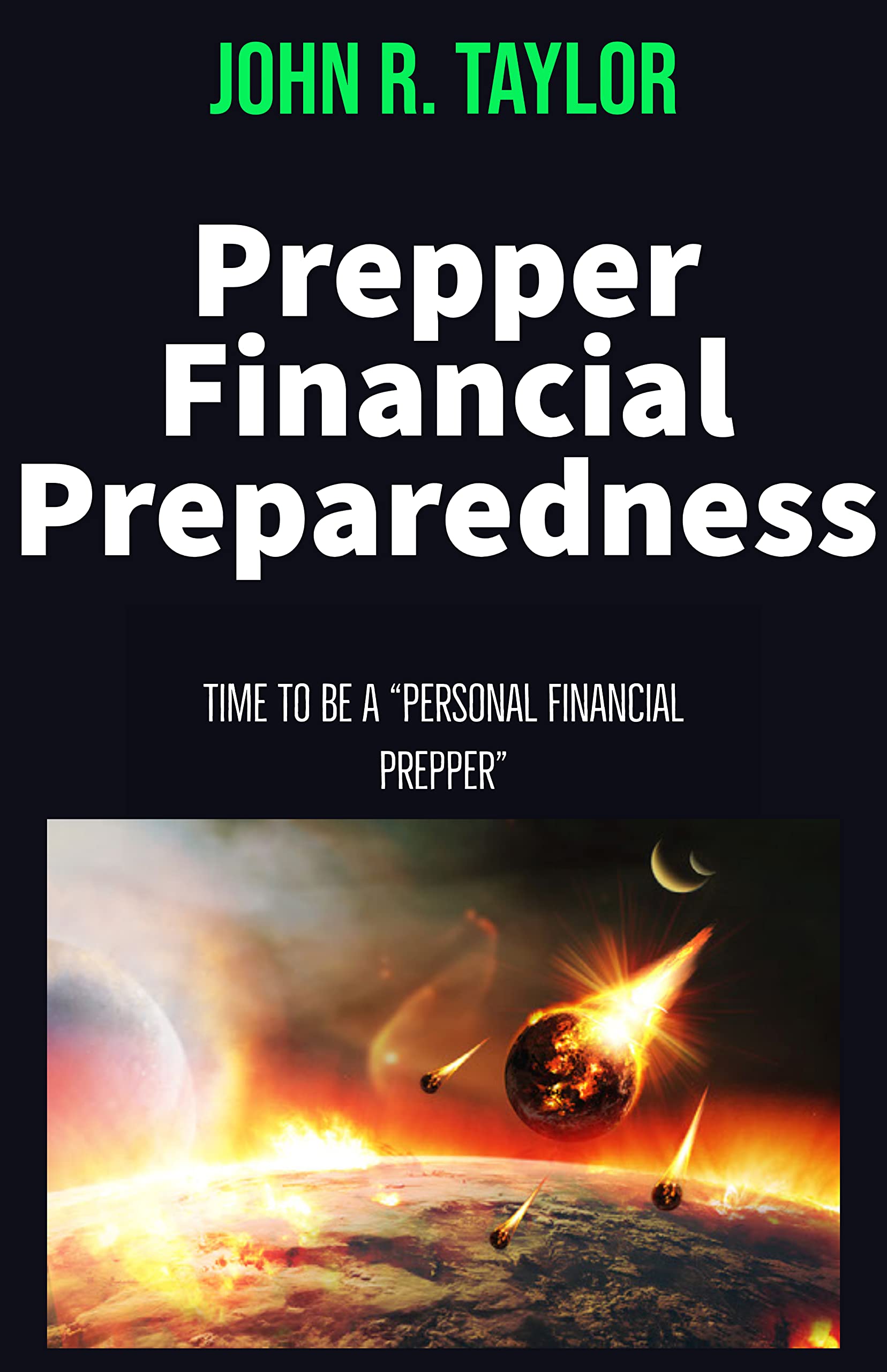 Prepper Financial Preparedness: Time To Be a Financial Prepper! by John ...