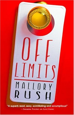 Off Limits by Mallory Rush | Goodreads