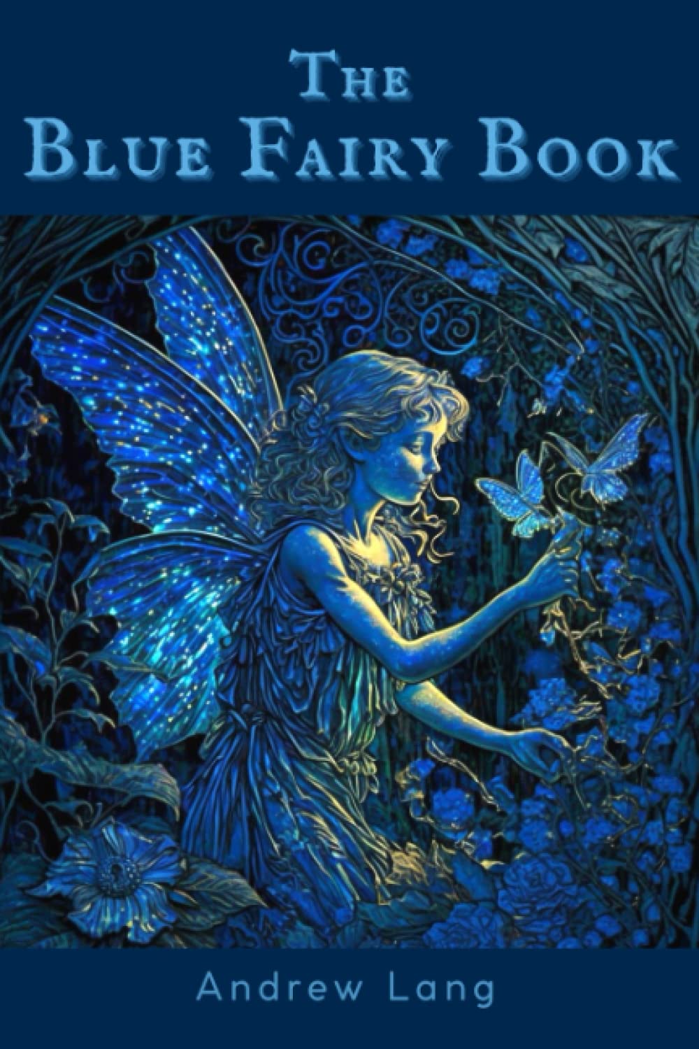 The Blue Fairy Book: Andrew Lang Fairy Book 1 by Andrew Lang | Goodreads