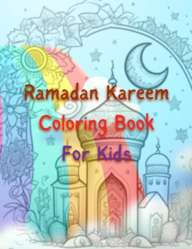 Ramadan Kareem Coloring Book For Kids: Coloring Book Gift For Muslim ...