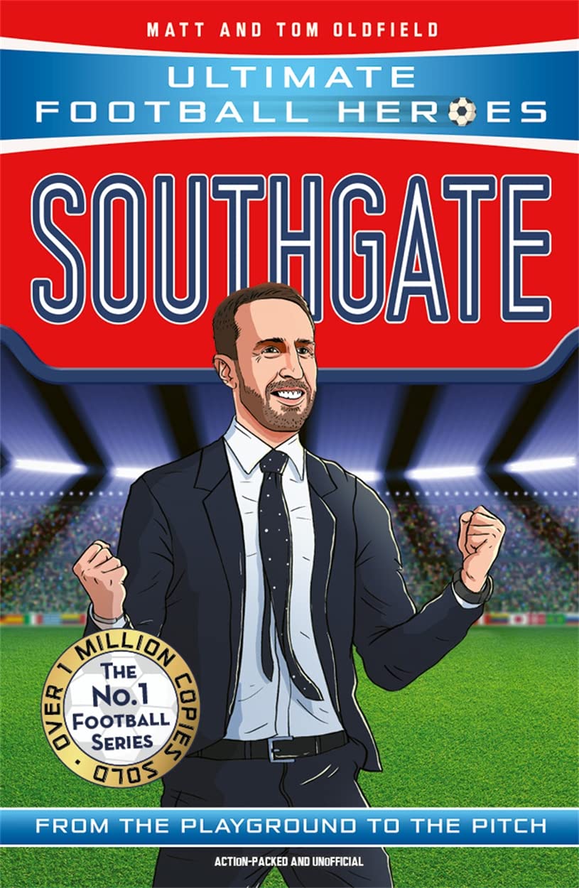 Southgate: Ultimate Football Heroes - The No.1 football series by Matt Oldfield | Goodreads