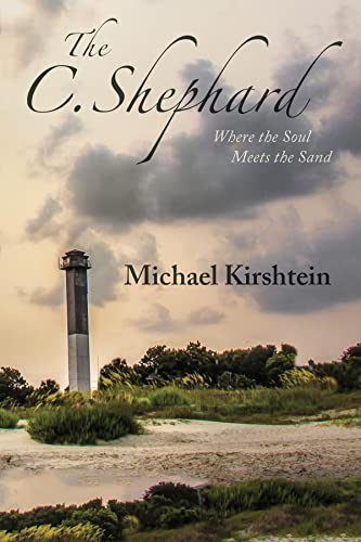 The C. Shephard: Where the Soul Meets the Sand by Michael Kirshtein ...