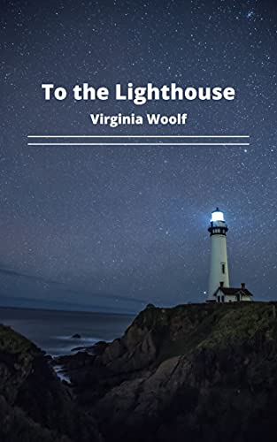 To the Lighthouse - Virginia Woolf: Annotated by Virginia Woolf | Goodreads