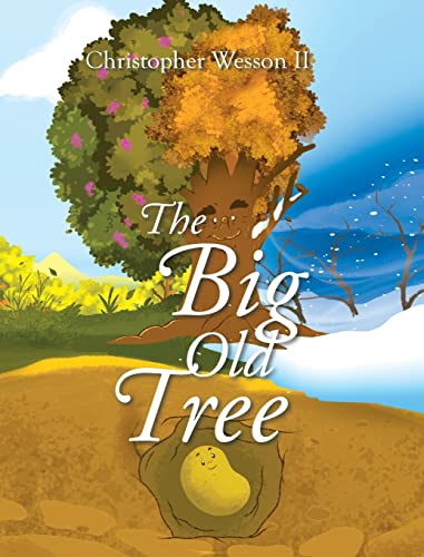 The Big Old Tree by Christopher Wesson II | Goodreads