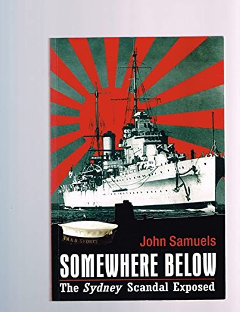 Somewhere Below: The Sydney Scandal Exposed by John Samuels | Goodreads