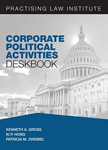 Corporate Political Activities Deskbook by Kenneth A. Gross | Goodreads