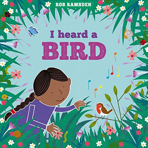 I heard a Bird by Rob Ramsden | Goodreads