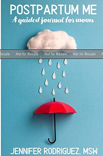 PROOF: Postpartum Me: A guided journal for moms by Jennifer Rodriguez ...
