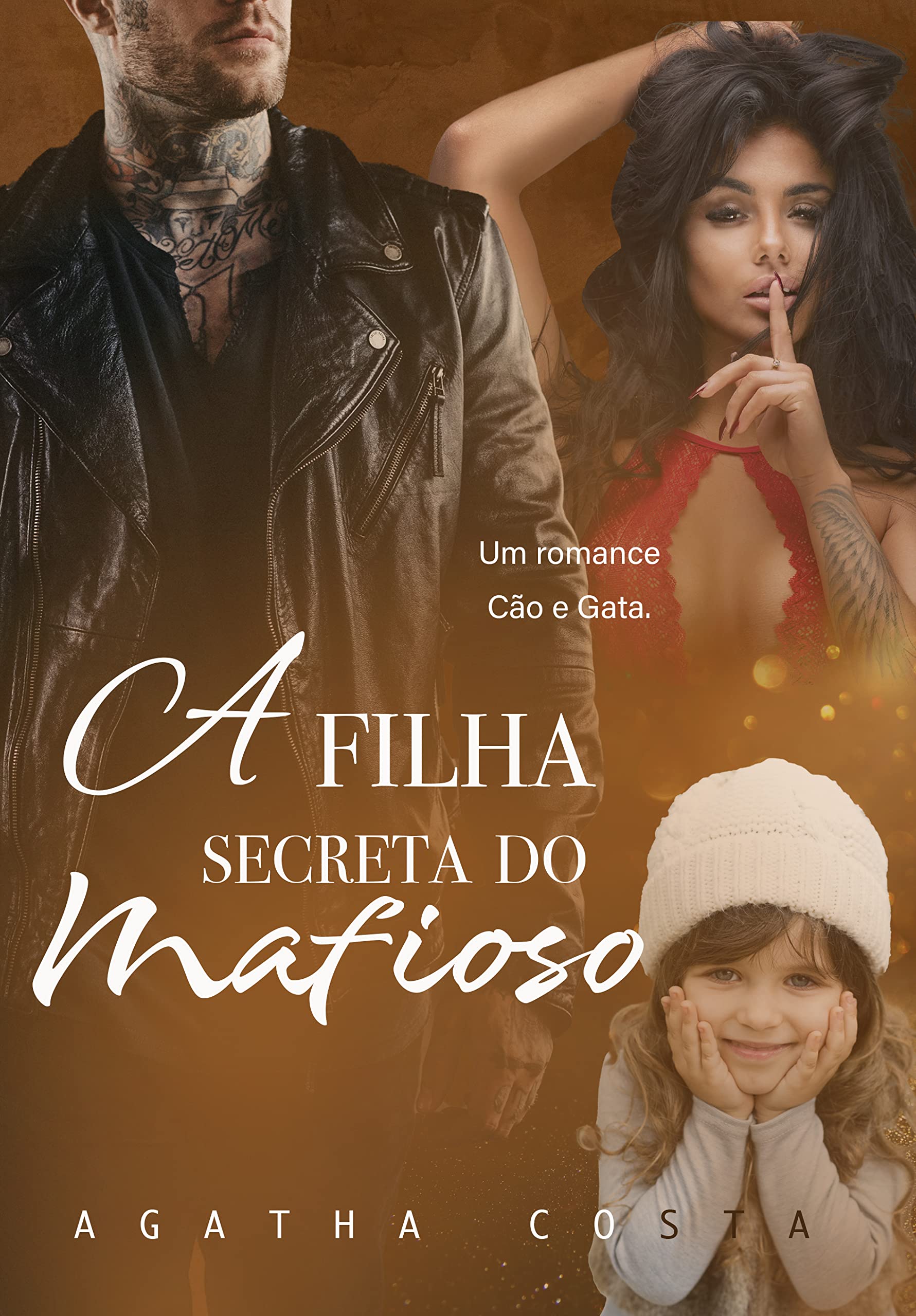 A Filha Secreta Do Mafioso: Livro Único by Agatha Costa | Goodreads