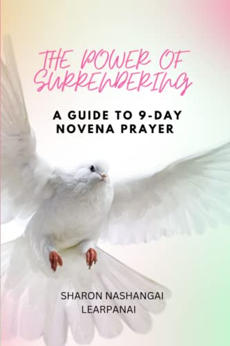 THE POWER OF SURRENDERING: Surrendering to the Will of God: A Guide to ...