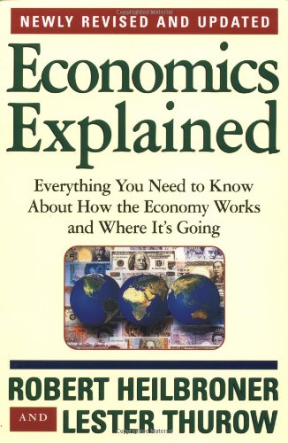 Economics Explained: Everything You Need to Know About How the Economy ...