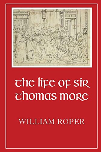 Life of Sir Thomas More by William Roper | Goodreads