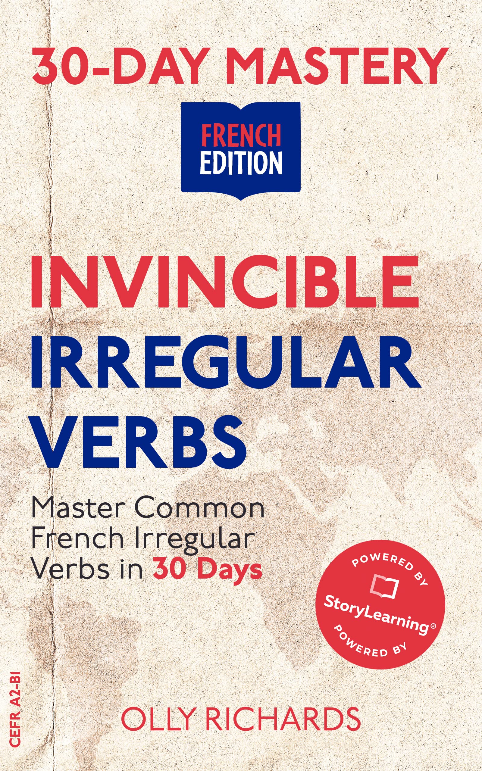 30-Day Mastery: Invincible Irregular Verbs: Master Common French ...