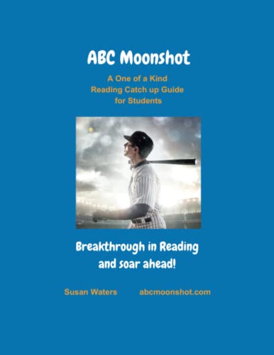 ABC Moonshot: Breakthrough in Reading and soar ahead! by Susan Waters ...
