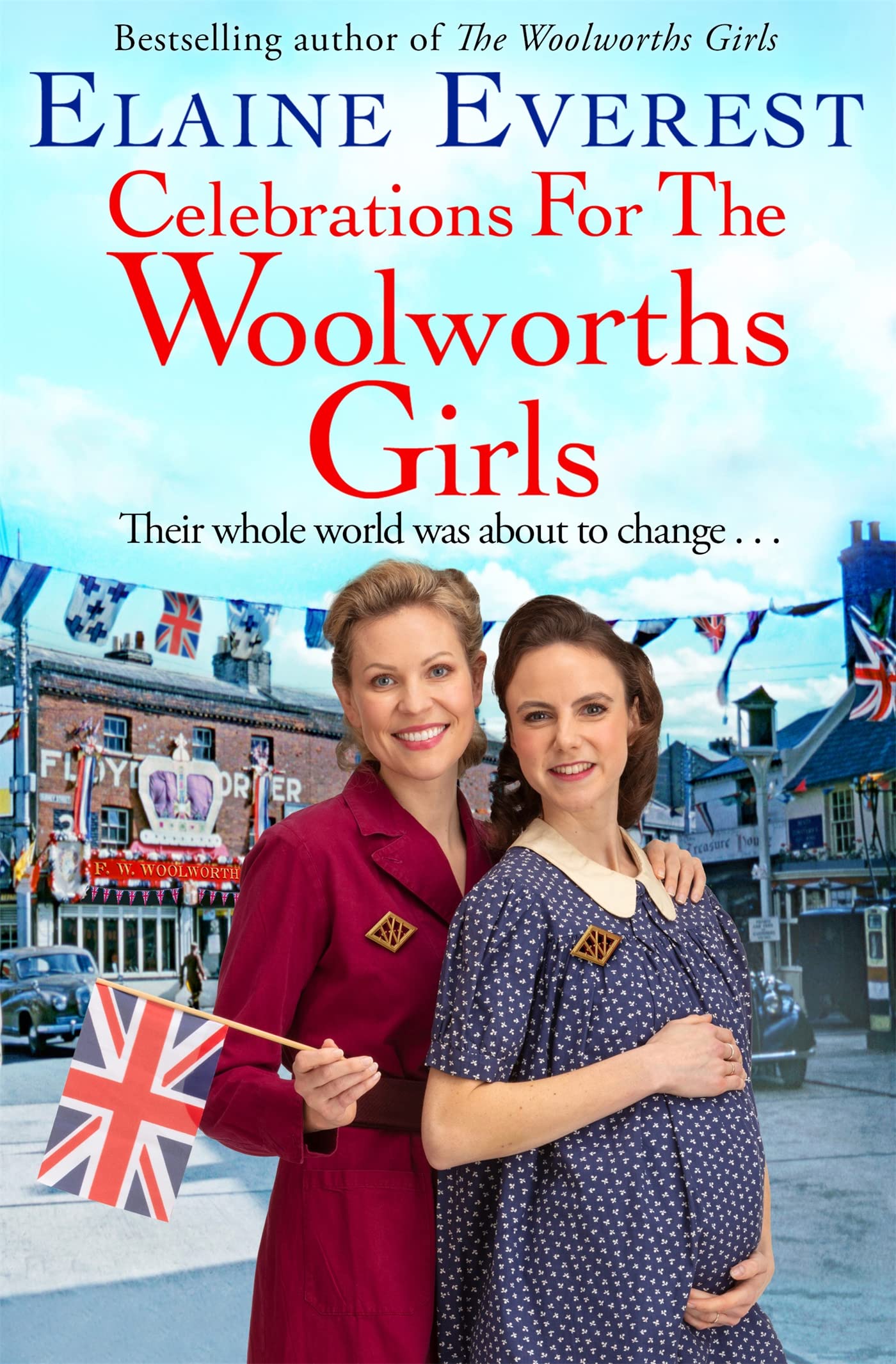 Celebrations for the Woolworths Girls by Elaine Everest | Goodreads