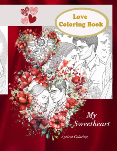 My Sweetheart Love Coloring Book: A Valentine's Day Coloring Book for ...