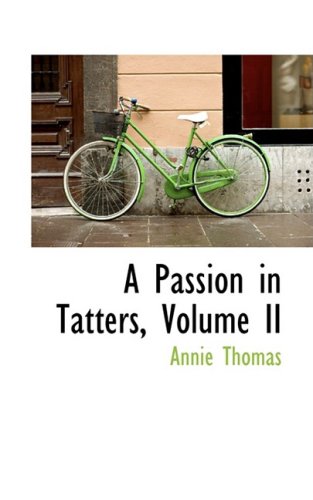 A Passion in Tatters by Annie Thomas | Goodreads