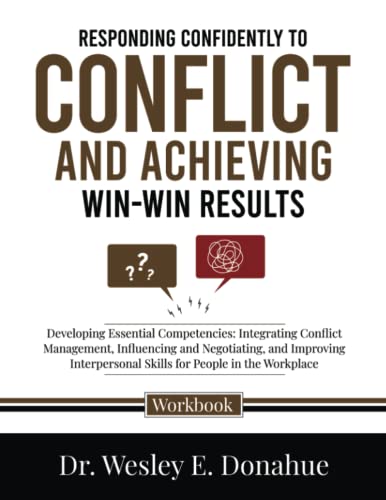 Responding Confidently to Conflict and Achieving Win-Win Results ...