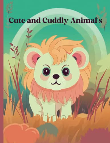 Cute and Cuddly Animals: A coloring book of animals from around the ...