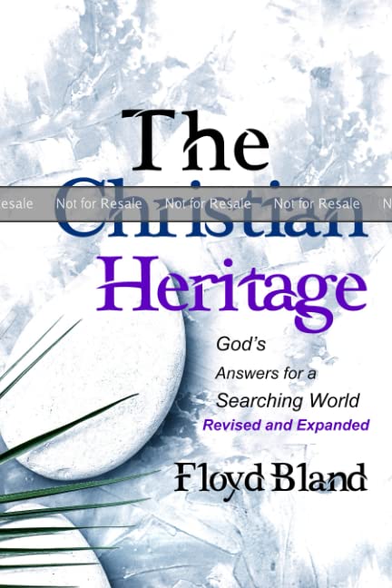 PROOF: The Christian Heritage: Answers for a Searching World by Floyd ...