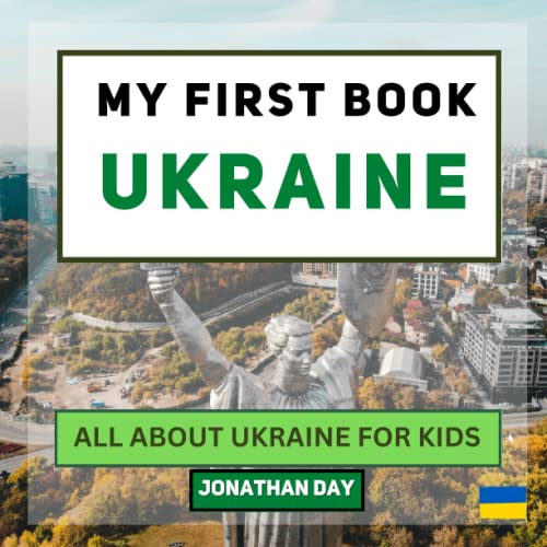 My First Book - Ukraine: All About Ukraine For Kids by Globed Children ...