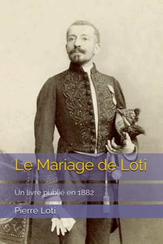 Le Mariage de Loti: Un livre publié en 1882 by Pierre Loti | Goodreads