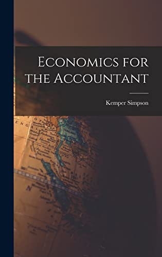 Economics for the Accountant by Simpson Kemper 1893- | Goodreads