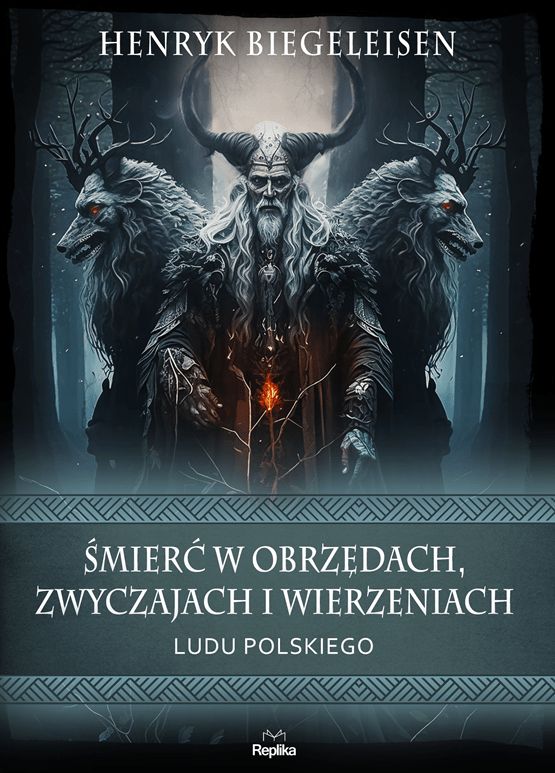 Śmierć w obrzędach, zwyczajach i wierzeniach ludu polskiego by Henryk ...
