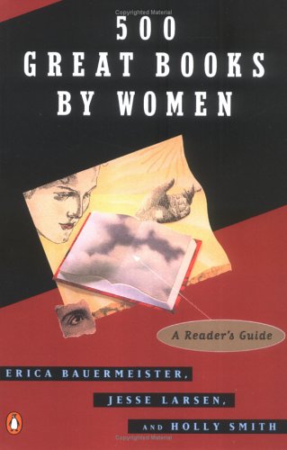 500 Great Books by Women: A Reader's Guide by Erica Bauermeister ...