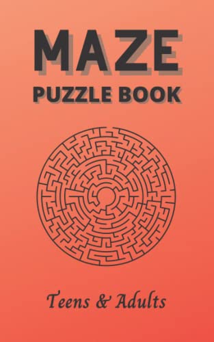 Maze Puzzle Book: Fun and Challenging Mazes For Teens & Adults by Lily ...