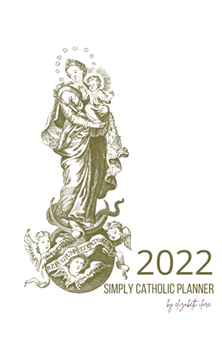 2022 Simply Catholic Planner: Half-size Catholic liturgical year ...