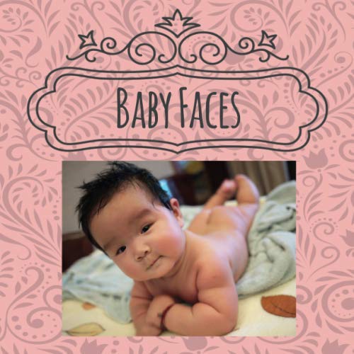 Baby Faces: (Look Baby! Books) - Funny Board Book Alternative For ...