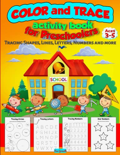 Color and Trace Activity Book for Preschoolers Ages 3-5: Easy Tracing ...
