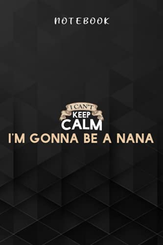 I'm Gonna Be A Nana - I Can't Keep Calm I'm Gonna Be a Nana Good ...