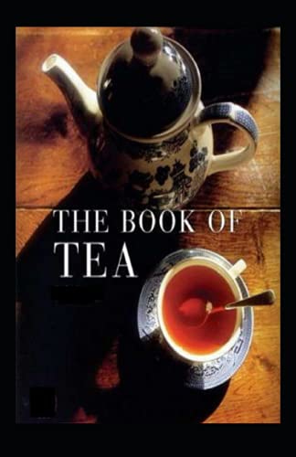 The Book of Tea: annotated by Kakuzō Okakura | Goodreads