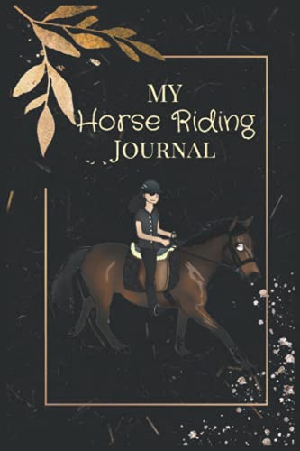 Notebook - The amazing world of My Horse Riding Journal Featuring ...