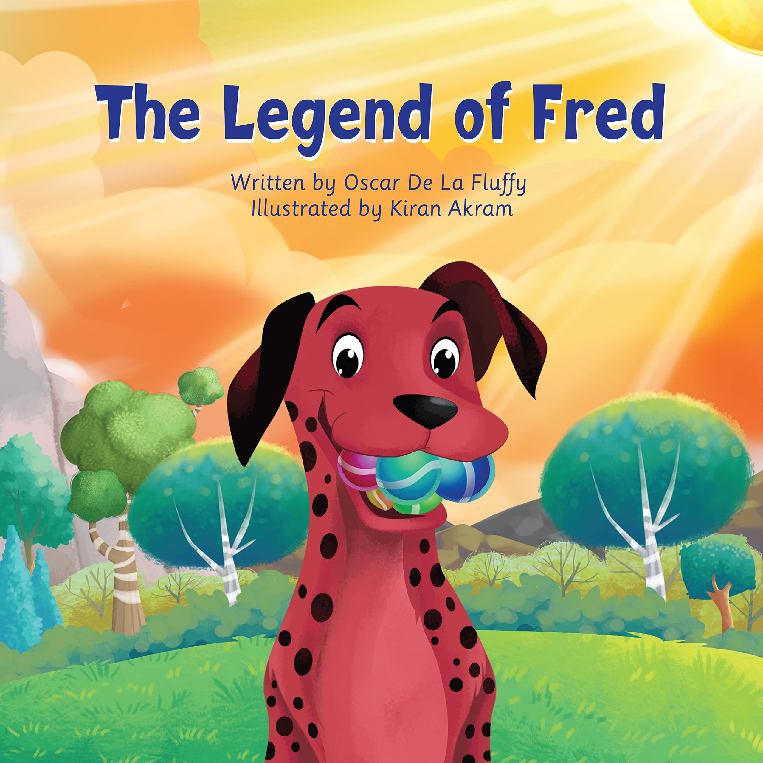 The Legend of Fred: A Good Dog's Adventure by Oscar De La Fluffy ...