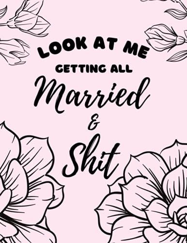 Look At Me Getting All Married & Shit: Wedding Planner and Organizer ...