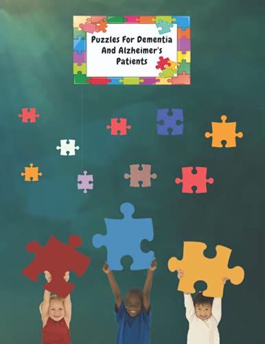 Puzzles for dementia and Alzheimer's patients: 150 pages 8.5 x 11 ...