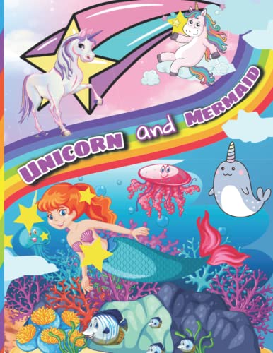 Unicorn and Mermaid: Mermaid and Unicorn Coloring Book for girls,ages 4 ...