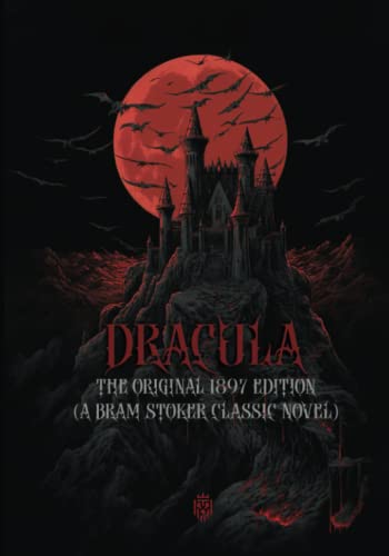 Dracula: The Original 1897 Edition by Bram Stoker | Goodreads