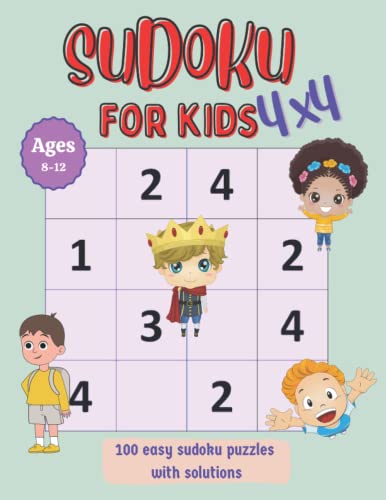 Sudoku for Kids 8-12: 100 easy 4x4 sudoku puzzles for kids and ...