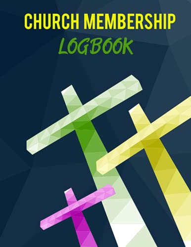 Church Membership Logbook: Reference Tracker Book Journal for Church ...