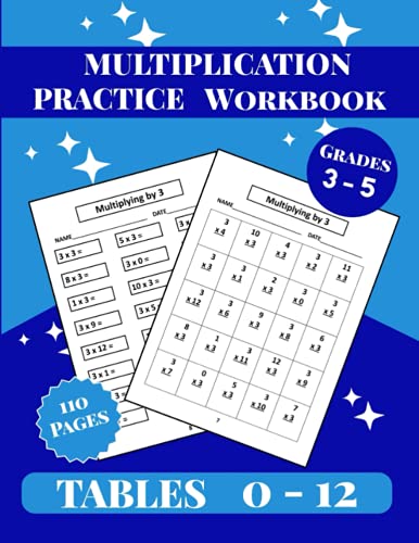 Multiplication Practice Workbook Grades 3 - 5: Tables 0 - 12 / Practice ...