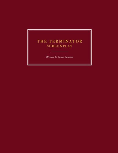 The Terminator (1984) - Screenplay - Written by James Cameron: Scénario ...