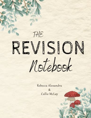 The Revision Notebook: The Ultimate Guide To Revising Your Novel by ...