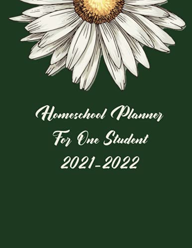 Homeschool Planner for One Student 2021-2022: essential Homeschool ...
